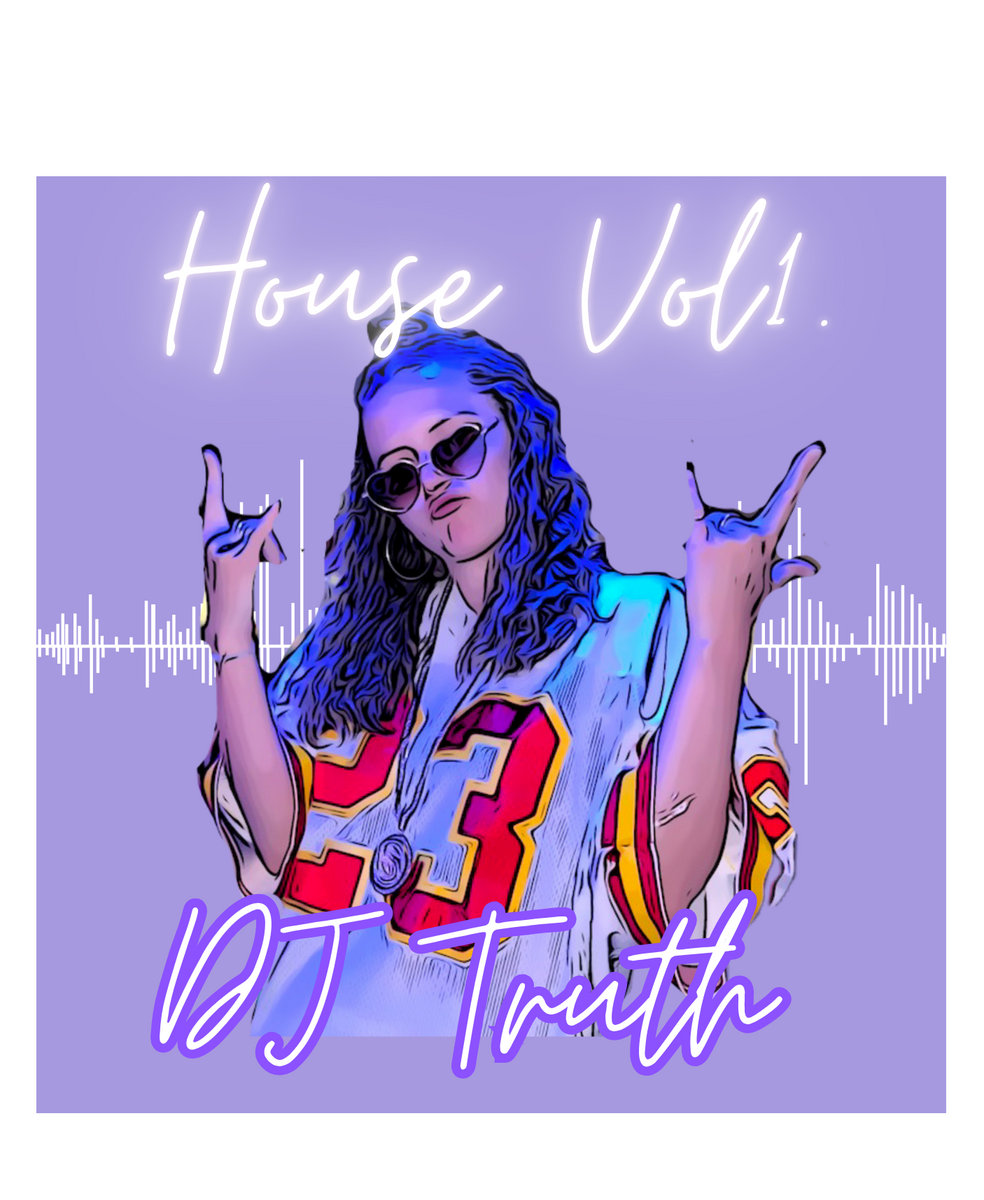 House Vol.1 | DJ Truth