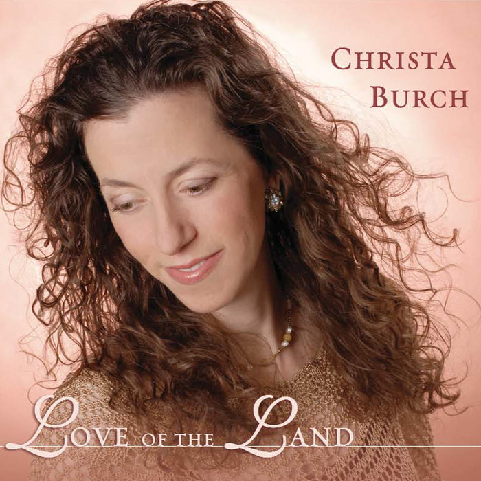 Love of the Land | Christa Burch