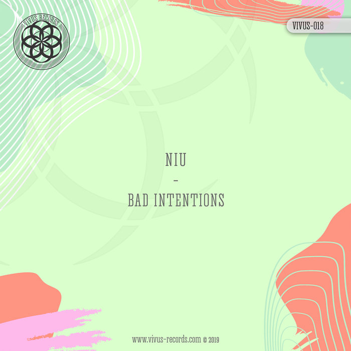 Bad Intentions EP | Niu | Vivus Records