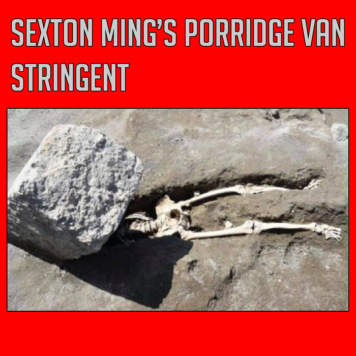 Stringent | Sexton Ming's Porridge Van | SEXTON MING'S PORRIDGE VAN