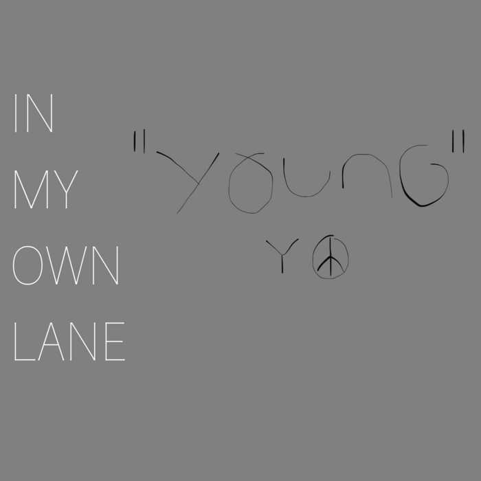In My Own Lane | Young Yo