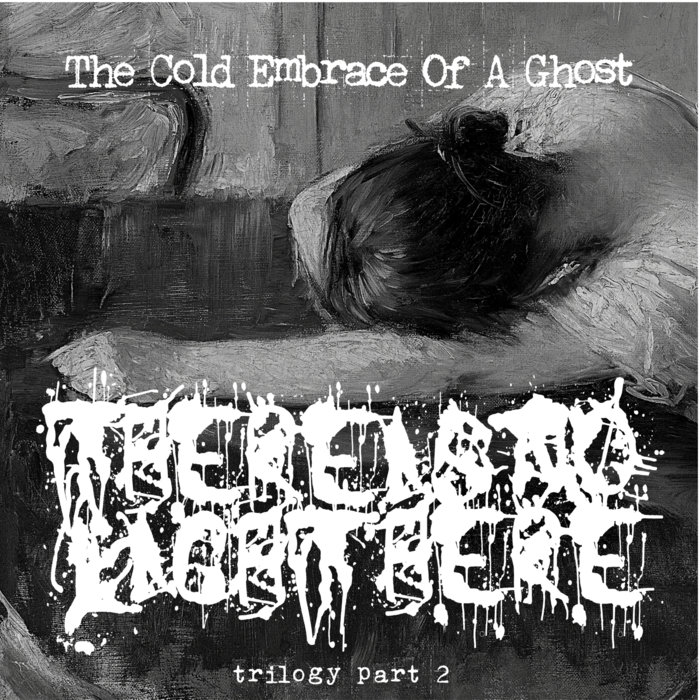 The Cold Embrace Of A Ghost | There Is No Light Here