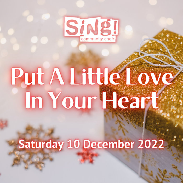 Put A Little Love In Your Heart - Christmas Concert 2022 | Sing ...