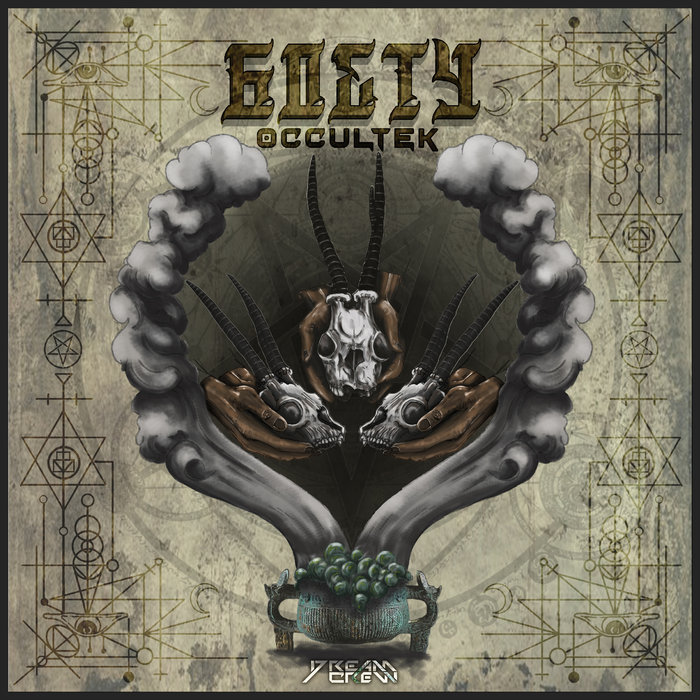 Ep - Goety [Free Download] | Occultek | Dream Crew Records