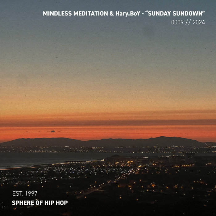 Sunday Sundown | Mindless Meditation & Hary.BoY | Sphere of Hip-Hop