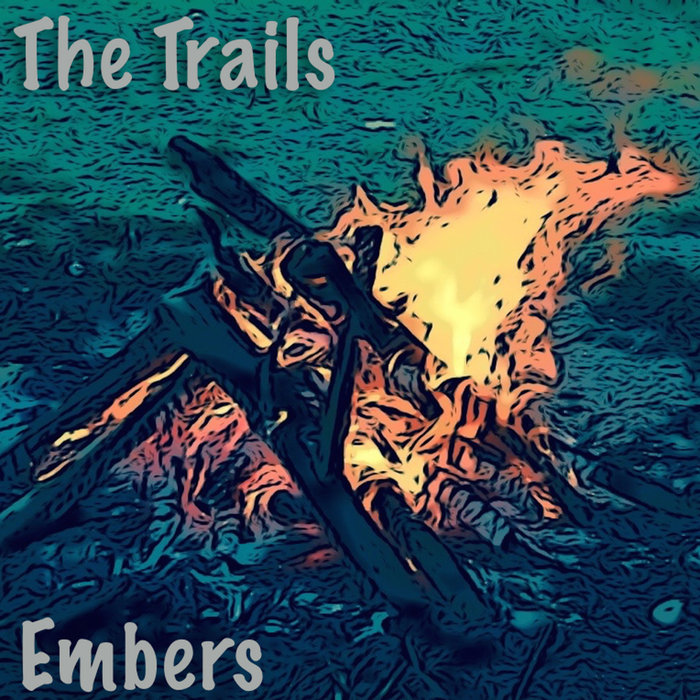 Embers | The Trails