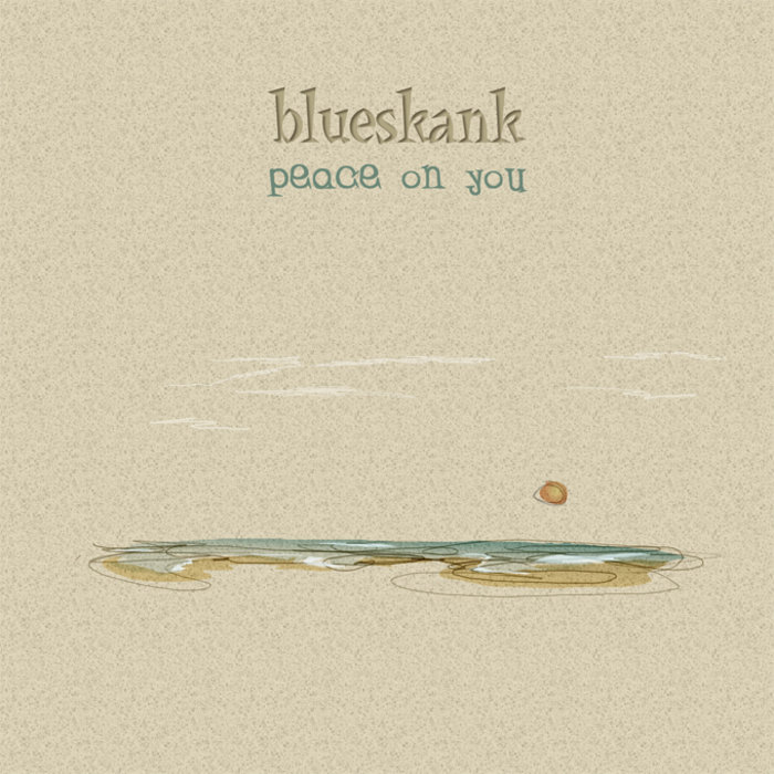 Peace on you | Blueskank