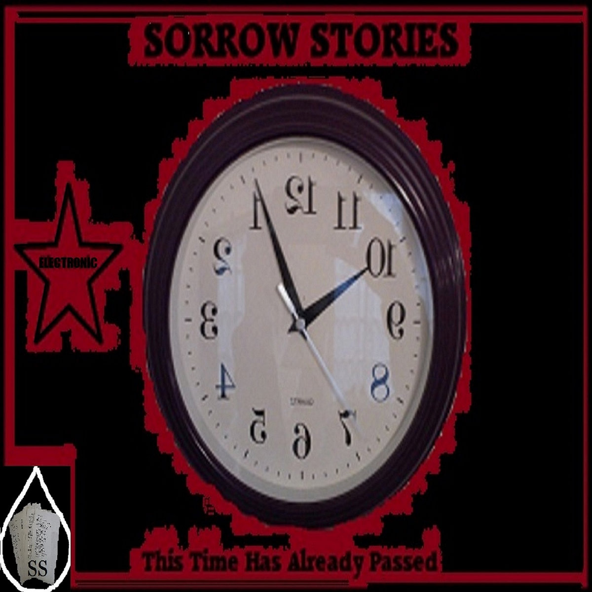 This Time Has Already Passed (2014-2018) [Electronic] | Sorrow Stories