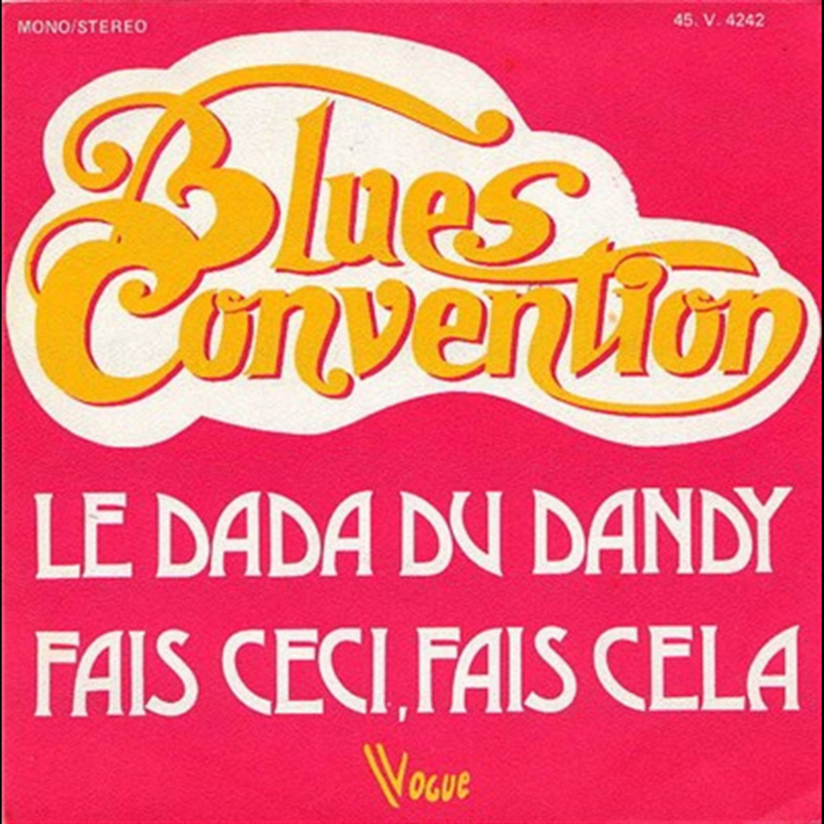 Le Dada Du Dandy Fais Ceci Fais Cela | Blues Convention