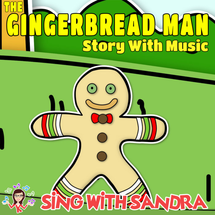 The Gingerbread Man (Story With Music) | Sing With Sandra