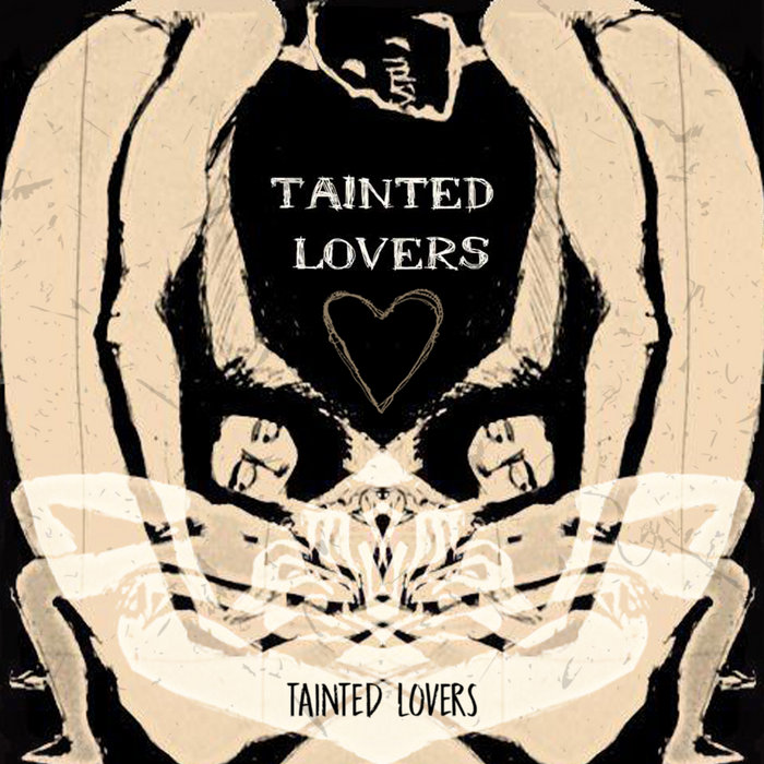 Tainted Lovers (Mini-LP) | Tainted Lovers