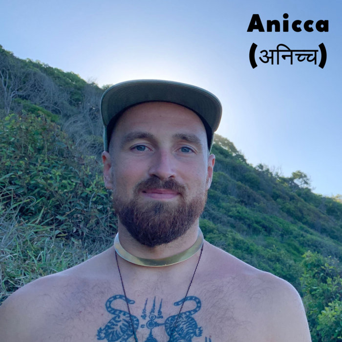 Anicca (अनिच्च) | Chris Lawrence