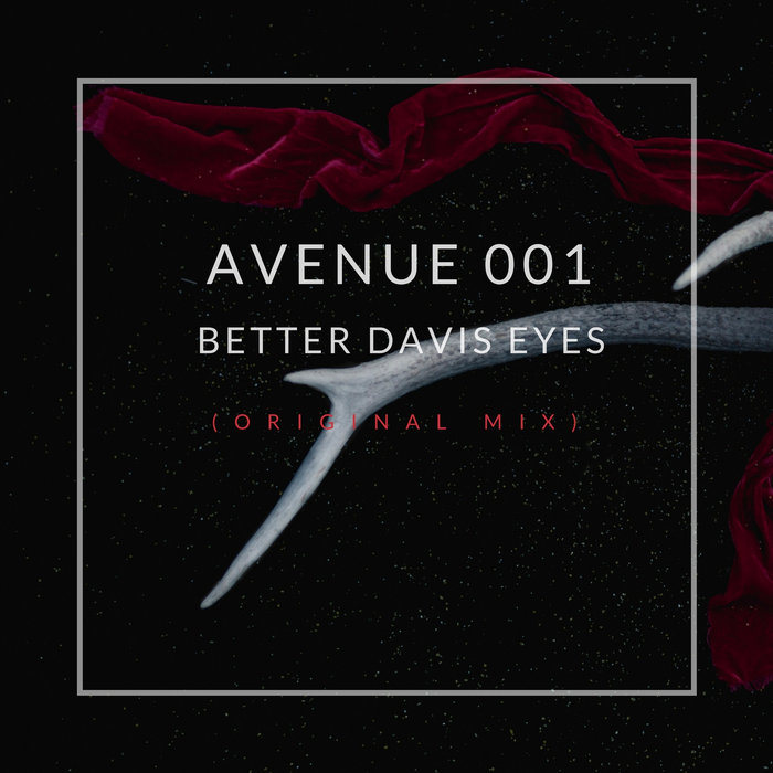 Avenue 001 - Better David Eyes (Original Mix) | Avenue001