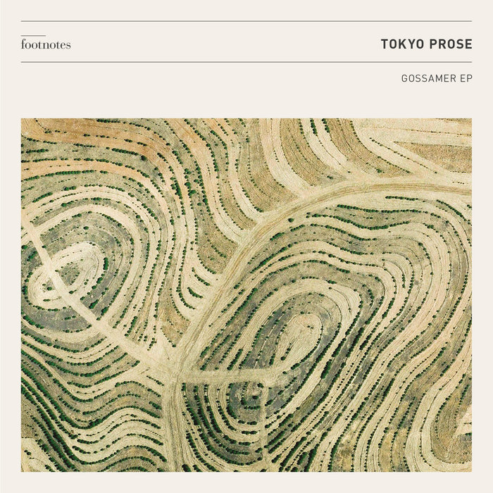 Gossamer EP | Tokyo Prose | footnotes