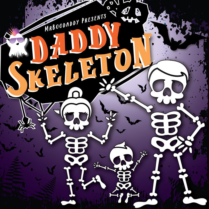 Daddy Skeleton | MrBoodaddy