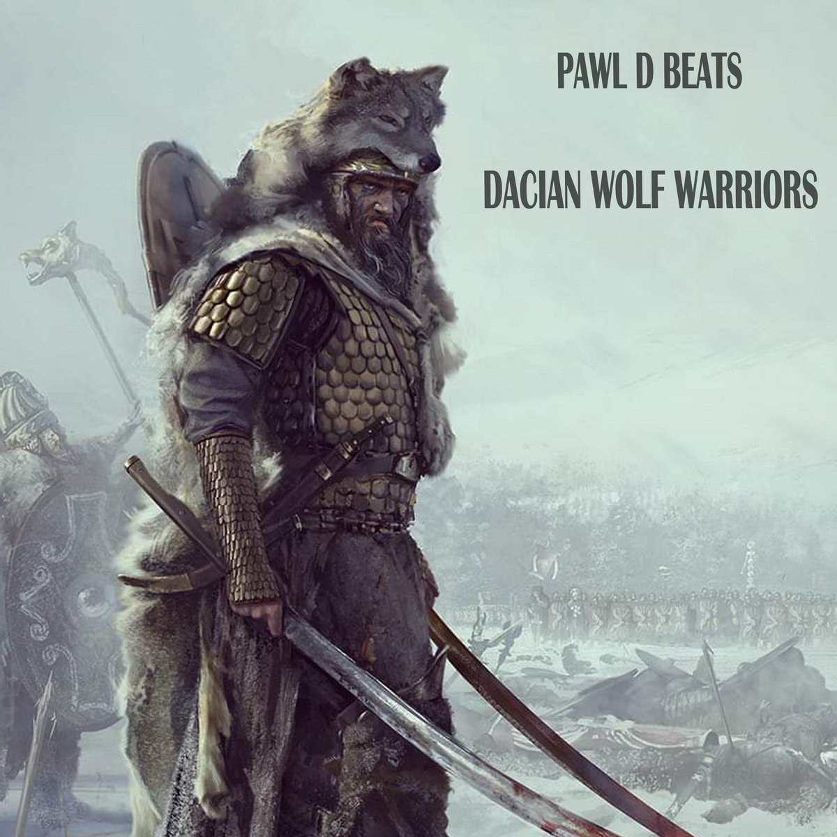 Dacian Wolf Warriors | Pawl D Beats