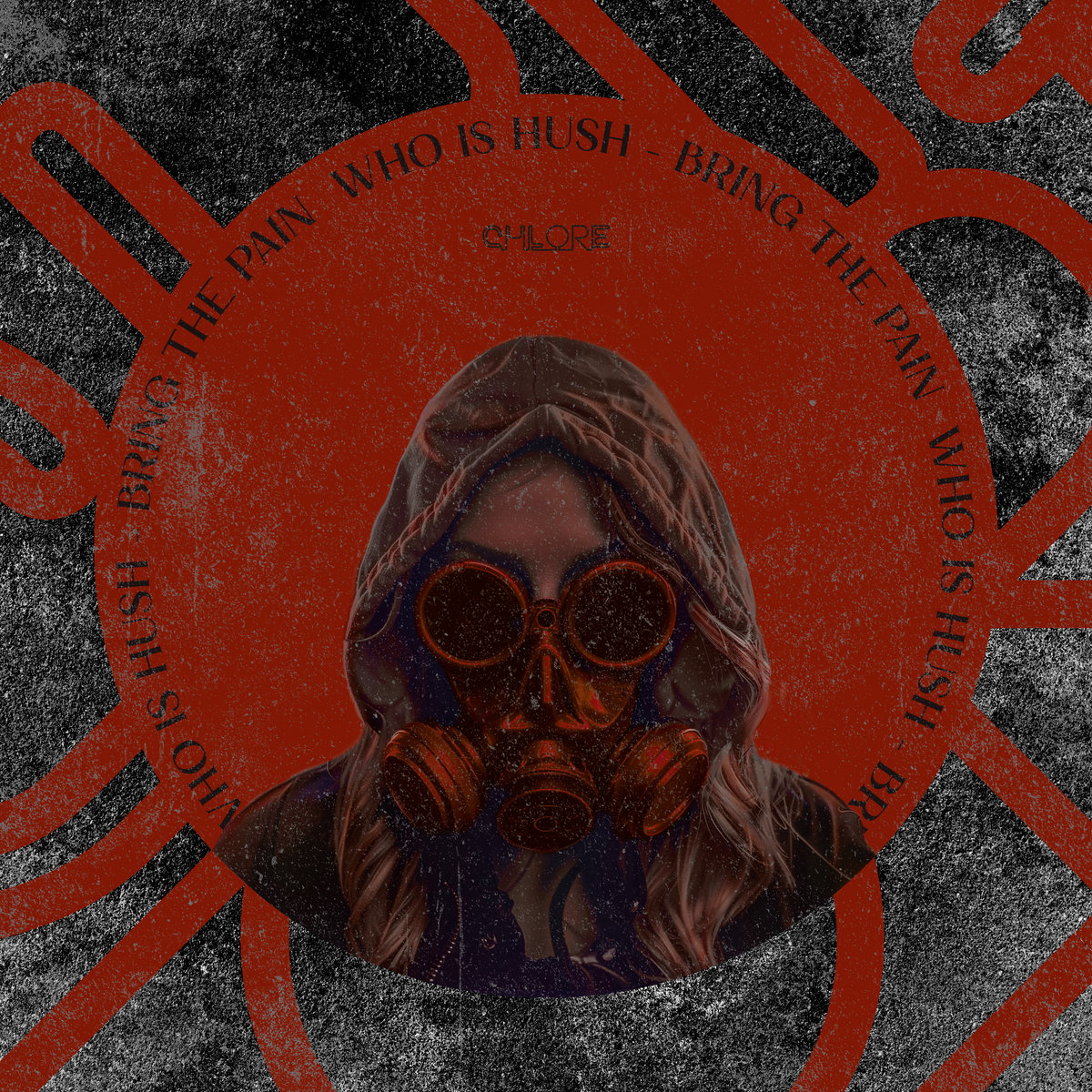 Bring the Pain | Who Is Hush | Chlore