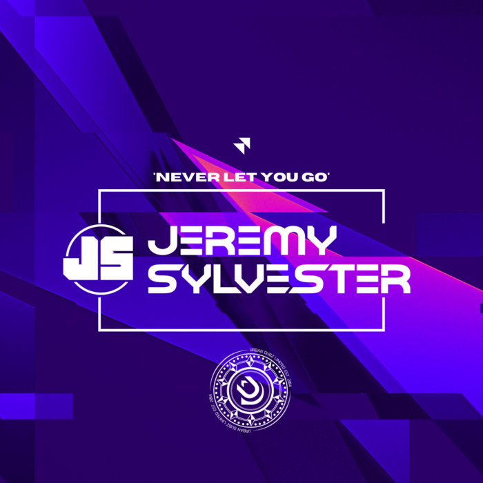 Jeremy Sylvester - Never Let You Go | Jeremy Sylvester