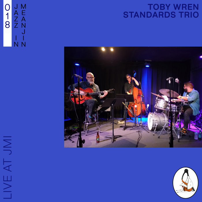 018 | Toby Wren Standards Trio | Jazz In Meanjin
