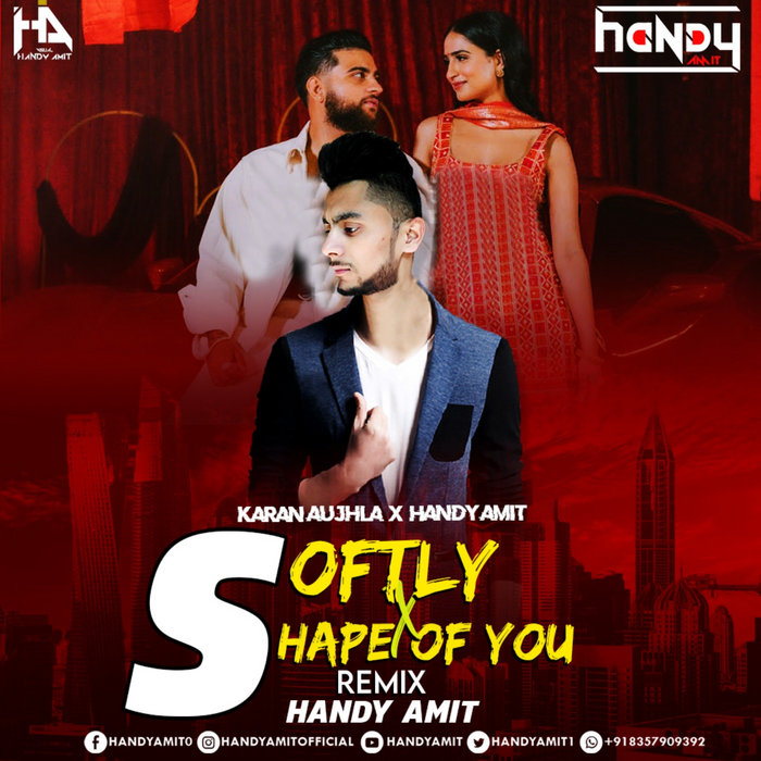 Softly (Techno House Mix) - Handy Amit Remix | Karan Aujla, Ikky ...