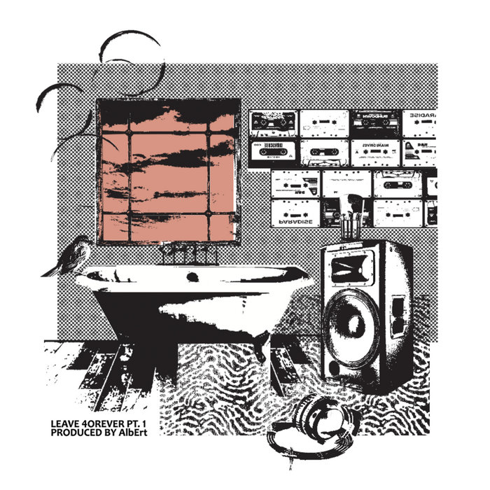 LEAVE 4OREVER PT.1 | AlbErt | Showstart-release