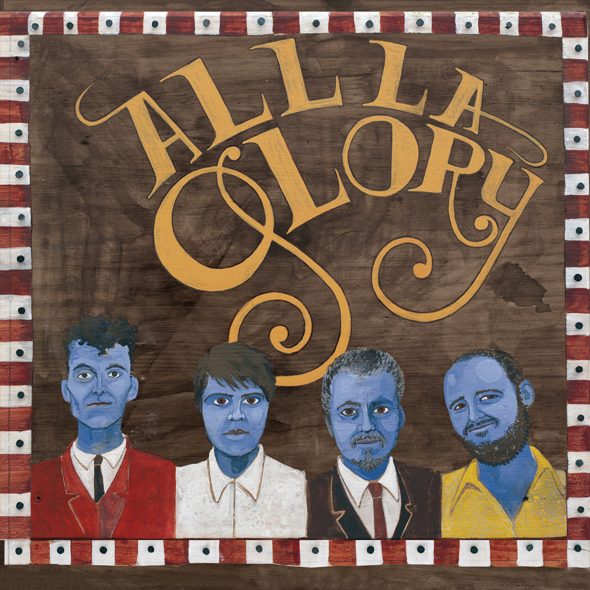 All La Glory | All La Glory | ALL LA GLORY