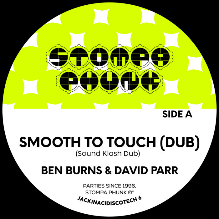Smooth to Touch (Dub) - Stompa Phunk | Ben Burns & David Parr | Stompa ...