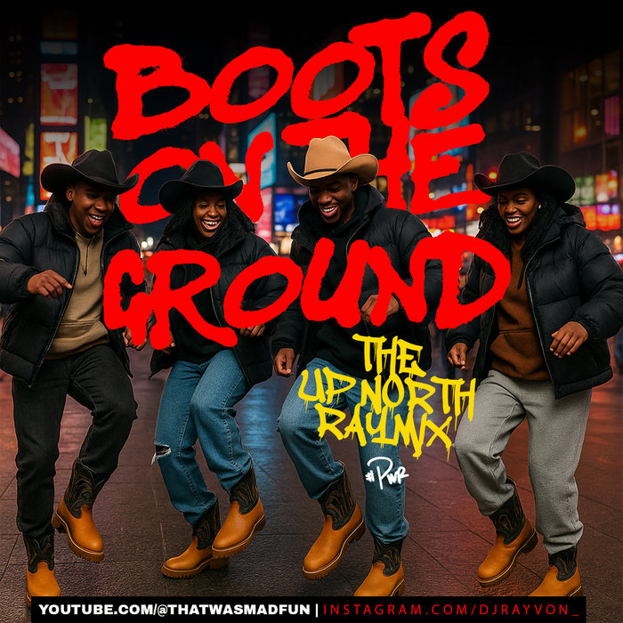 Boots On The Ground (The Up North Raymix) - 803Fresh ft. DJ Rayvon ...