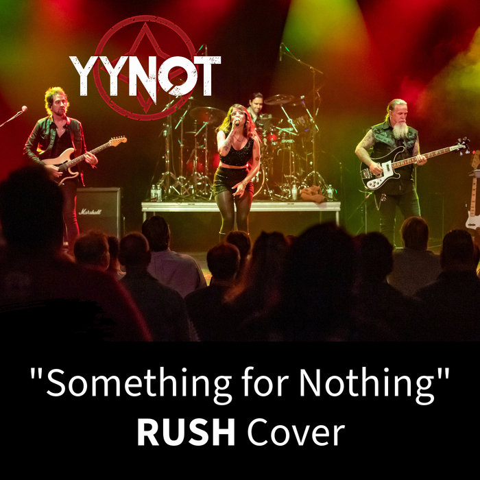Something For Nothing-Live Rush cover | YYNOT