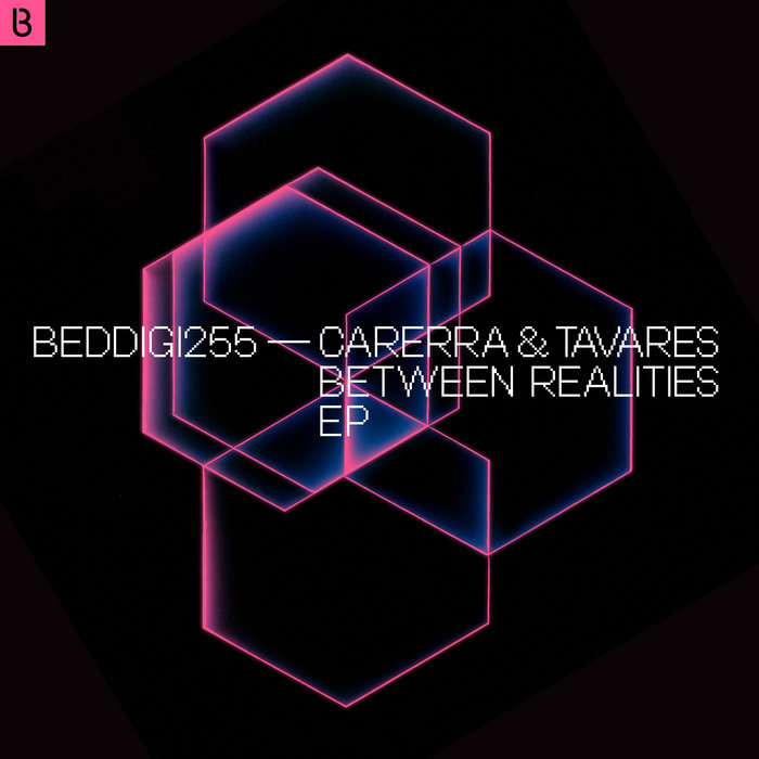 Between Realities EP | Carerra & Tavares | Bedrock Records