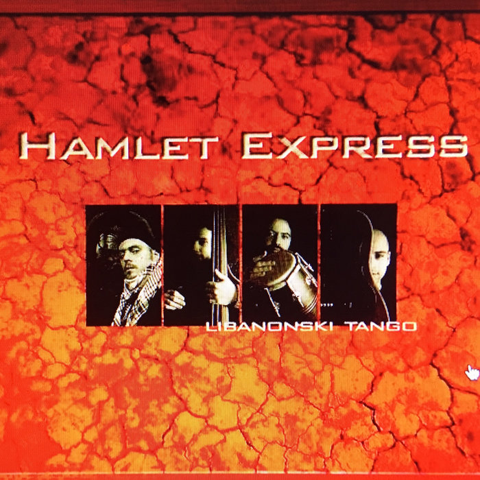 Libanonski Tango | Hamlet express | Hamlet Express