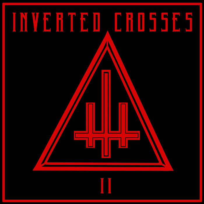 Inverted Crosses II | Inverted Crosses