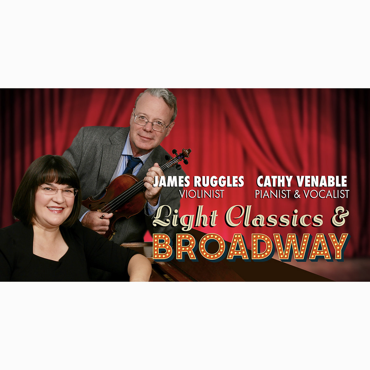 James Ruggles Violinist, Cathy Venable Pianist/Vocalist: Light ...