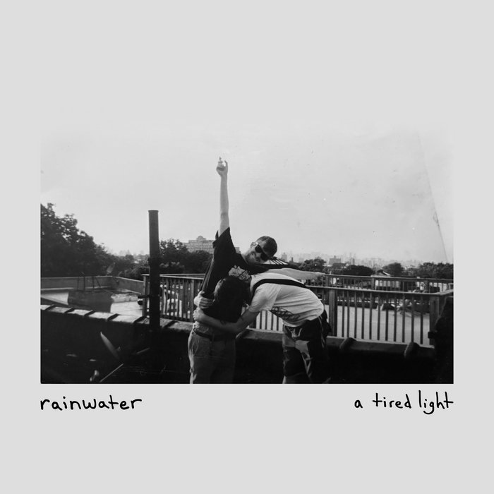 A Tired Light | Rainwater