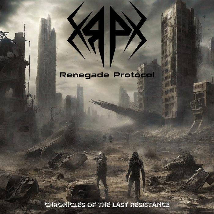 Chronicles of the Last Resistance | Renegade Protocol