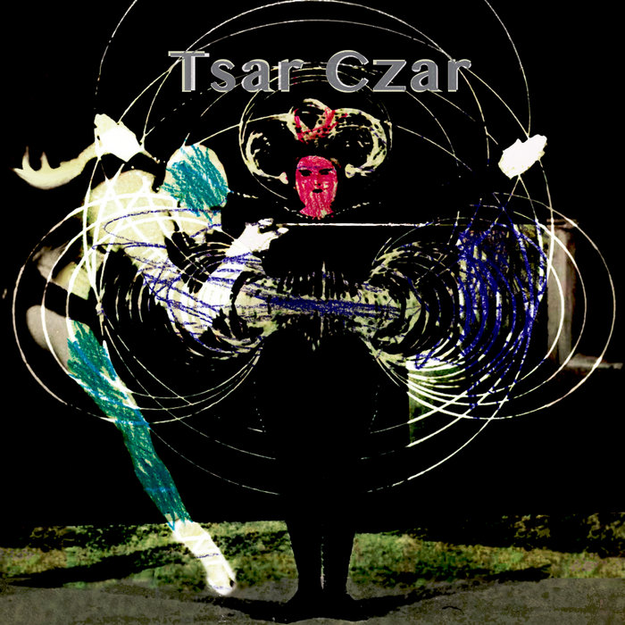 Tsar Czar | Tsar Czar