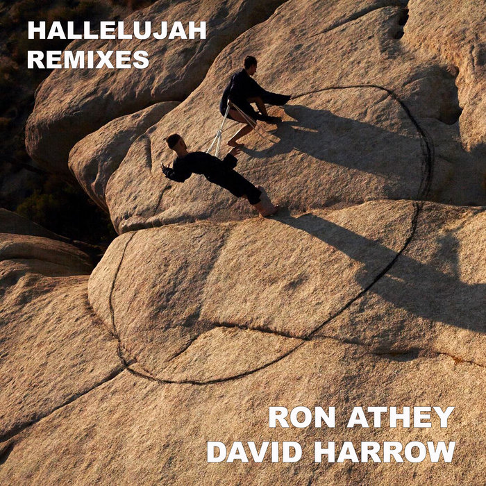 Hallelujah Remixes | Ron Athey and David Harrow | David Harrow