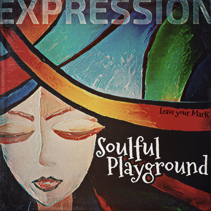 Expression (Deluxe Edition) | Soulful Playground