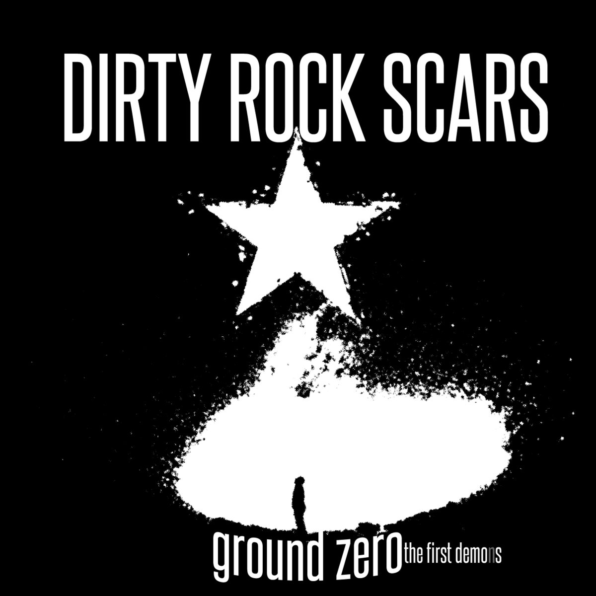 GROUND ZERO | DIRTY ROCK SCARS | John Stoney Cannon