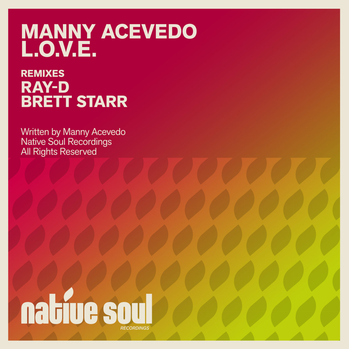 Manny Acevedo - L.O.V.E. | Native Soul Recordings