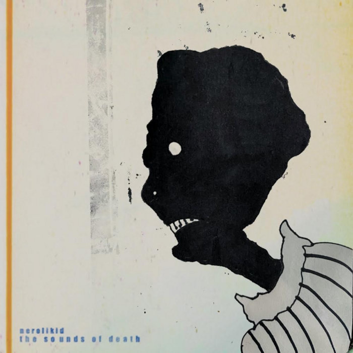 The Sounds Of Death | nerolikid | Shimmering Moods Records