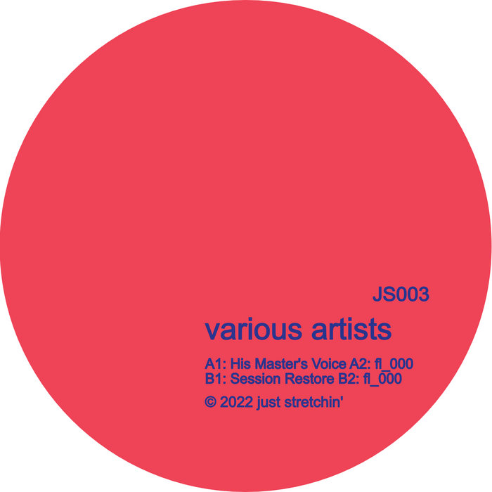 JS003 - various artists | fl_000, His Masters Voice, Session Restore ... JS003 - various artists | fl_000, His Masters Voice, Session Restore ...