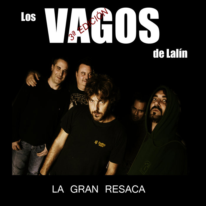 LA GRAN RESACA | LOS VAGOS DE LALÍN