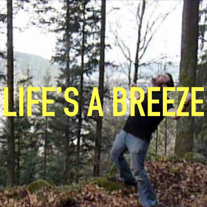 Life's a Breeze | Kevin Hirth