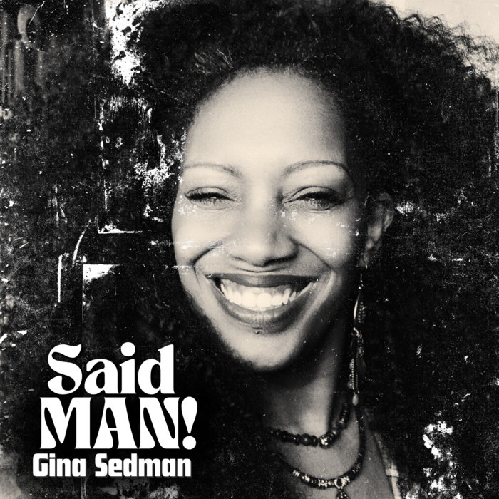 Said MAN! | Gina Sedman