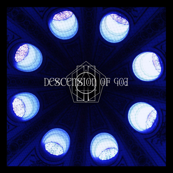 Descension Of God | Descension Of God