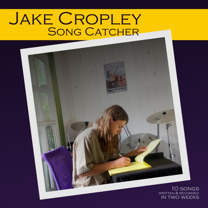 Song Catcher | Jake Cropley