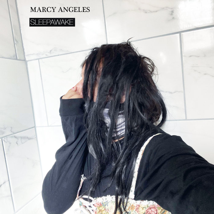 sleepawake | Marcy Angeles