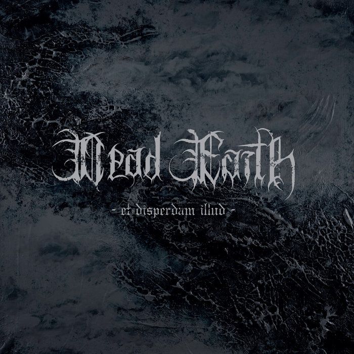 Et disperdam illud | Dead Earth