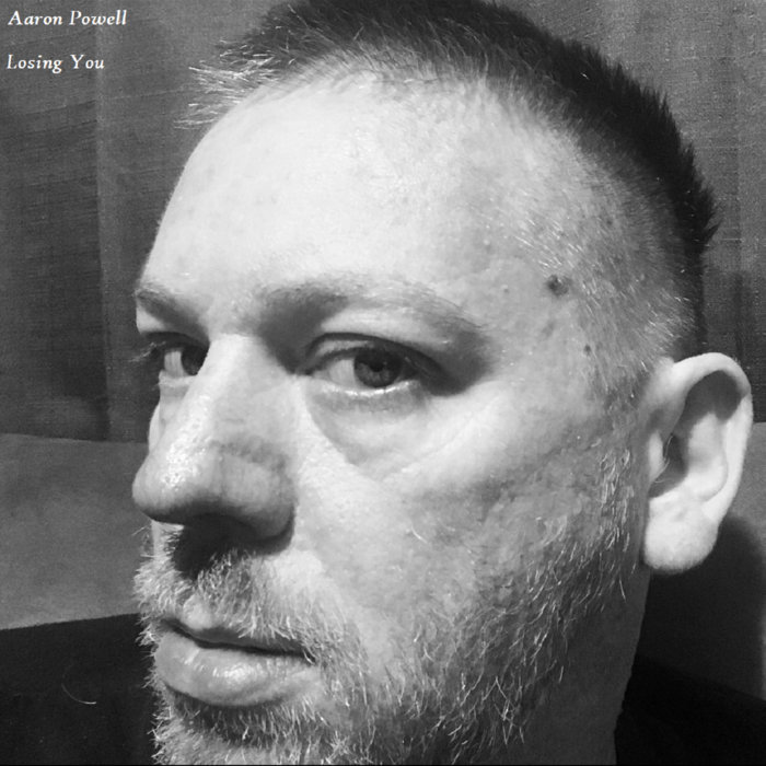 Losing You | Aaron Powell